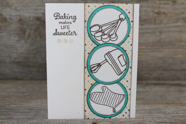 Sneak Peek! Baking Makes Life Sweeter Card