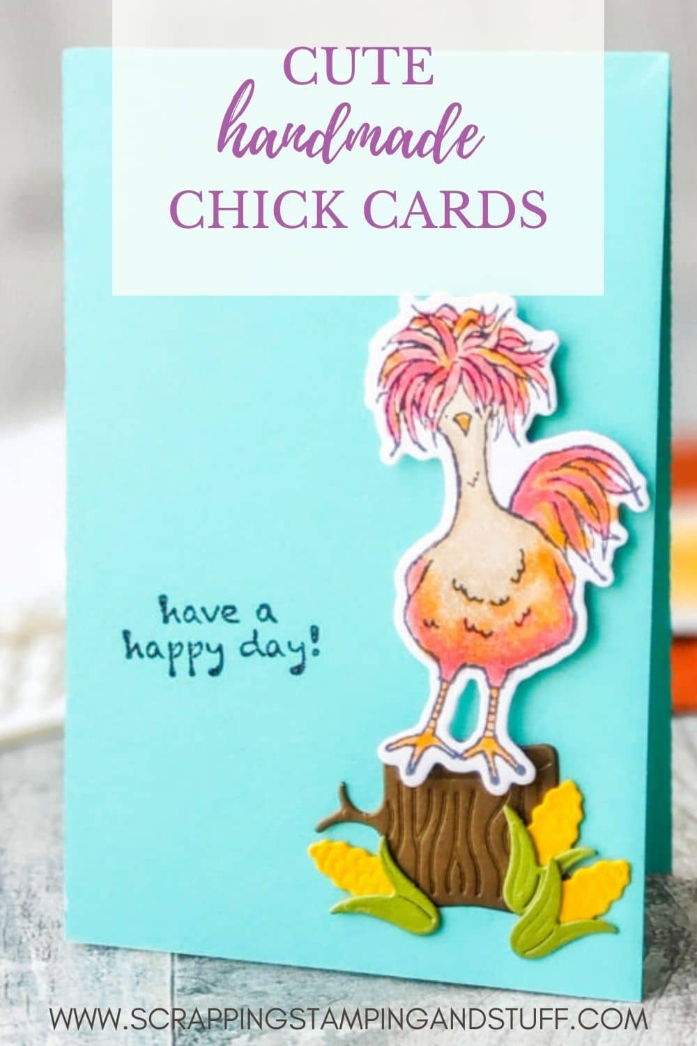 Stampin Up Hey Chick & Some Fabulous Chicken Cards